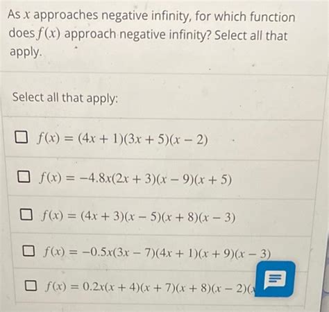 Solved As X Approaches Negative Infinity For Which Function Chegg