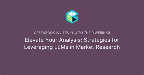 Elevate Your Analysis Strategies For Leveraging LLMs In Market