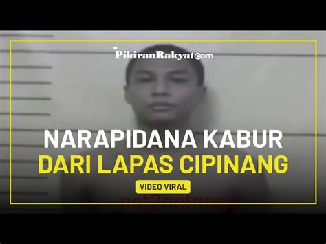 Narapidana Bandar Narkoba Kabur Dari Lapas Cipinang Diduga Panjat