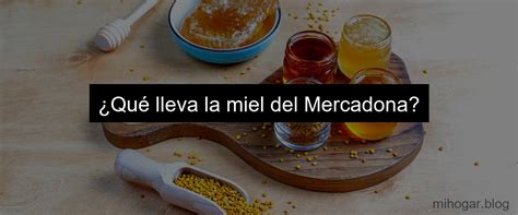 Miel de caña Mercadona precios y opciones disponibles Mi Hogar