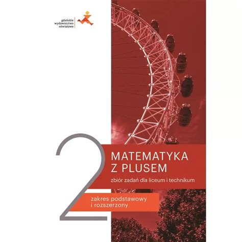 Nowe matematyka z plusem zbiór zadań do liceum i technikum dla klasy 2