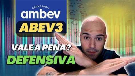 AÇÕES AMBEV ABEV3 VALE A PENA INVESTIR AÇÕES VOLTADAS PARA