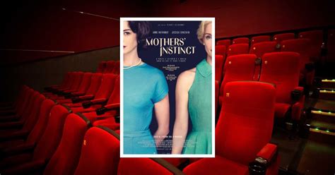Mothers Instinct 2024 Streaming Release Date Caren Cornela