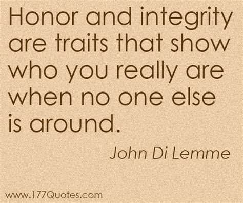 Honor And Integrity Are Traits That Show Who You Really Are When No