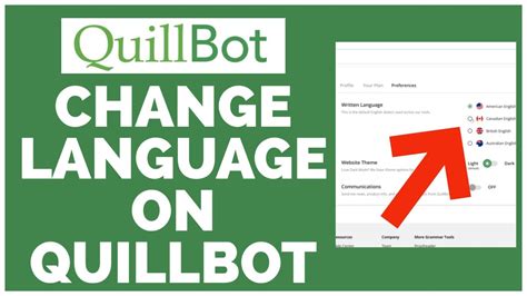 How To Change The Language In Quillbot For Improved Writing Assistance
