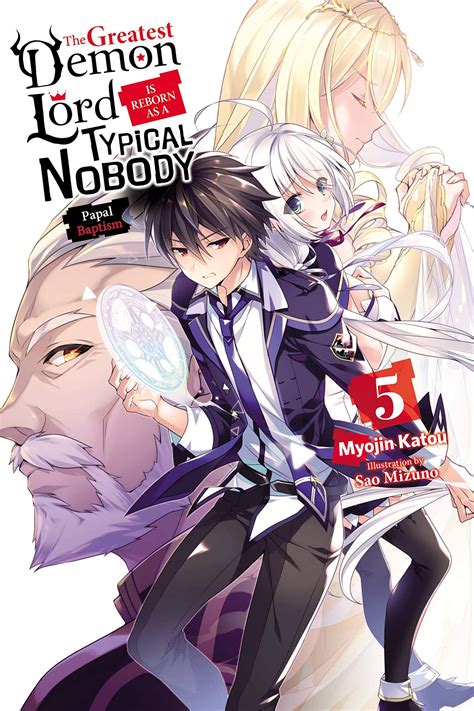 The Greatest Demon Lord Is Reborn As A Typical Nobody Volume