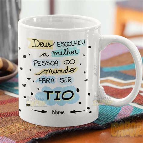 Caneca Presente Tio Deus Escolheu Canecas Canecas Personalizadas Tia