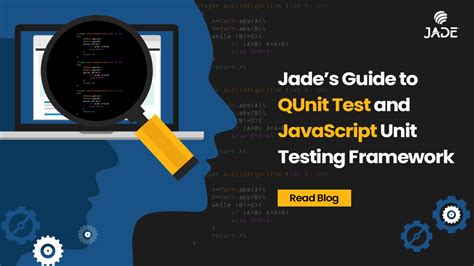 javascript unit testing framework and qunit testing jade