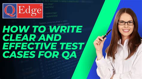 how to write clear and effective test cases for qa training online