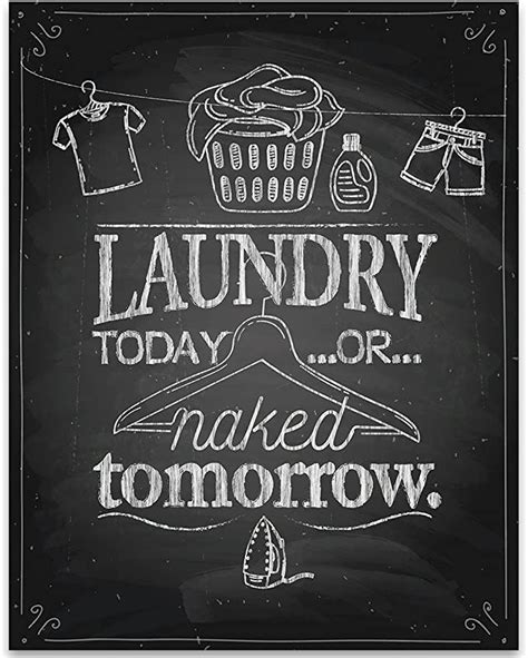 Laundry Today Or Naked Tomorrow 11x14 Unframed Typography Art Print