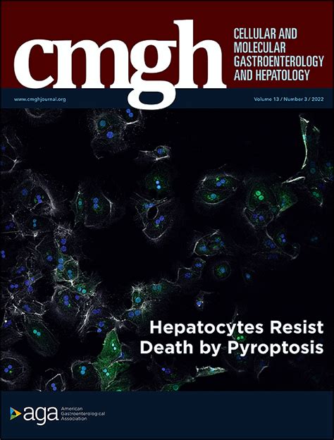 Cellular And Molecular Gastroenterology And Hepatology