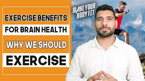 Exercise Benefits For Brain Health Why We Should Exercise Youtube
