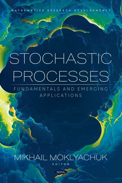 stochastic processes fundamentals and emerging applications nova science publishers