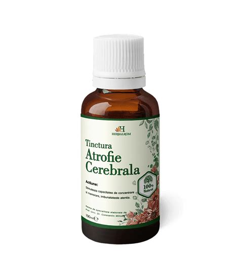 Tinctura Atrofie Cerebrala Herbalrom Tratamente Si Produse
