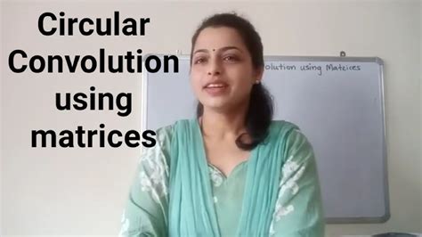 circular convolution using matrices youtube