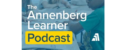 The Annenberg Learner Podcast Annenberg Learner