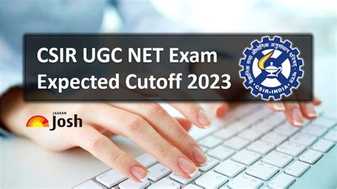 csir ugc net expected cutoff 2023 subject wise previous year cut off minimum qualifying marks