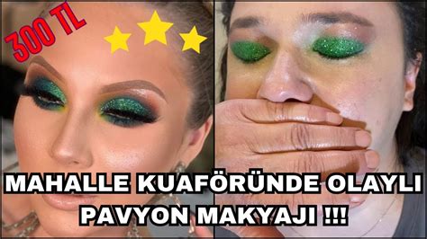 Pavyon Makyaji Mahalle Kuaf R Bu Nasil Makyaj Inanilmazbirseyya
