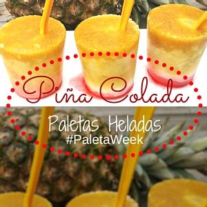 Paletas heladas de Piña Colada Las Recetas de Laura