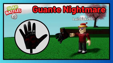Como Conseguir El Guante Nightmare Showcase Nueva Actualizacion