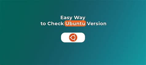 Easy Method Show Ubuntu Version