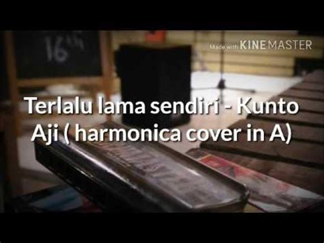 Onsite Music Cover Kunto Aji Terlalu Lama Sendiri Harmonica Cover