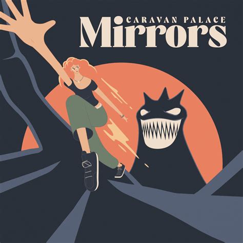 Caravan Palace Mirrors Lyrics Genius Lyrics