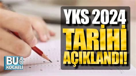 YKS 2024 tarihi açıklandı Bugün Kocaeli Gazetesi