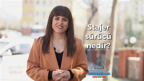 Stajyer Sürücü Nedir YouTube