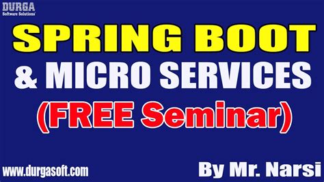 SPRING BOOT MICRO SERVICES FREE Seminar Tutorials By Mr Narsi