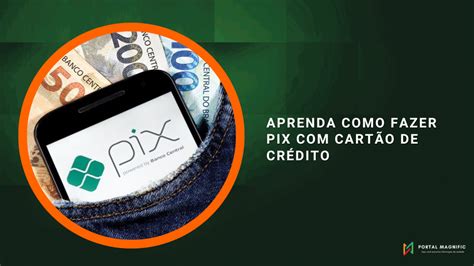 Aprenda como fazer Pix cartão de crédito