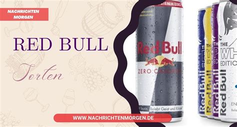 Red Bull Sorten Eine Vielfalt An Geschmackserlebnisse