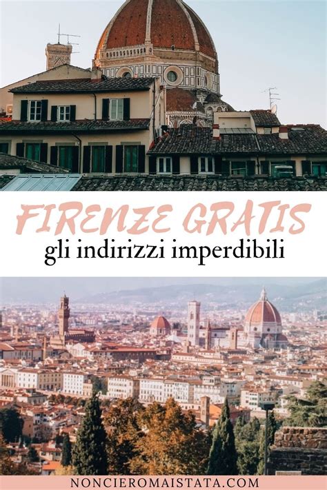 Cosa Vedere A Firenze Gratis Gli Indirizzi Imperdibili Artofit