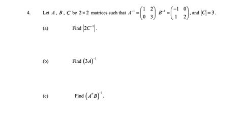 solved 4 let a b c be 2 x 2 matrices such that a 6