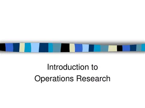 Ppt Introduction To Operations Research Powerpoint Presentation Free