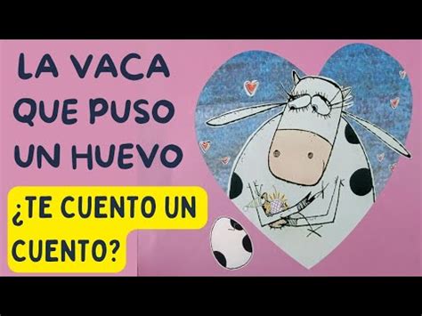Cuentos Cortos Infantiles En Espa Ol La Vaca Que Puso Un Huevo Cuento