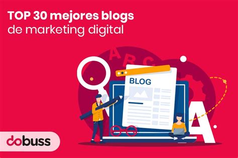 TOP 30 Mejores Blogs De Marketing Digital Dobuss