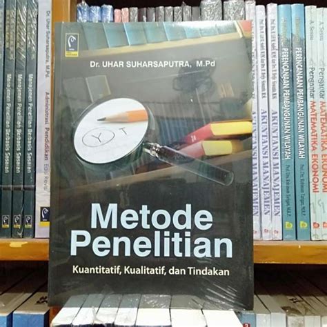 Jual BUKU METODE PENELITIAN KUANTITATIF KUALITATIF DAN TINDAKAN