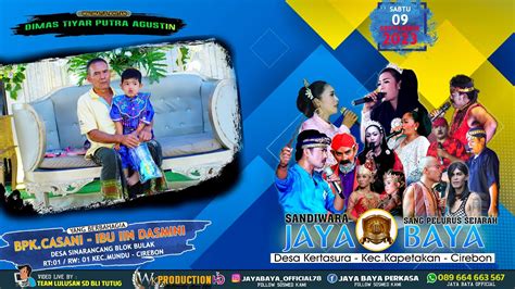 LIVE SANDIWARA JAYA BAYA SABTU 09 SEPTEMBER 2023 SINARANCANG
