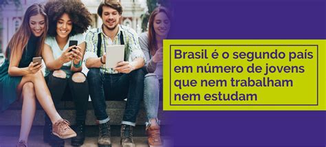 Brasil é o segundo país em número de jovens que nem trabalham nem