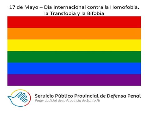 17 de Mayo Día Internacional contra la Homofobia la Transfobia y la