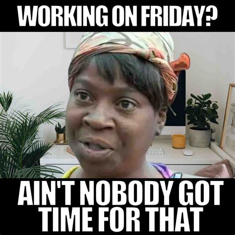Funniest Friday Memes And Best Tgif Meme For The Weekend Funny