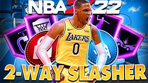 THE ULTIMATE 2 WAY SLASHER BUILD ON NBA 2K22 CURRENT GEN YouTube