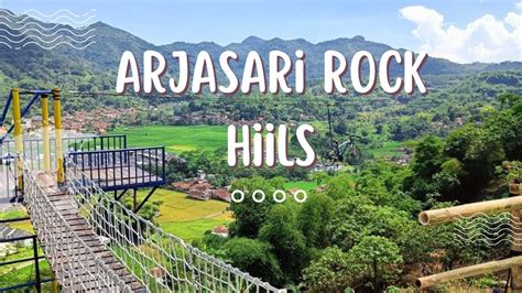 Arjasari Rock Hills Tempat Wisata Yang Lagi Hits Di Bandung Kamu Wajib