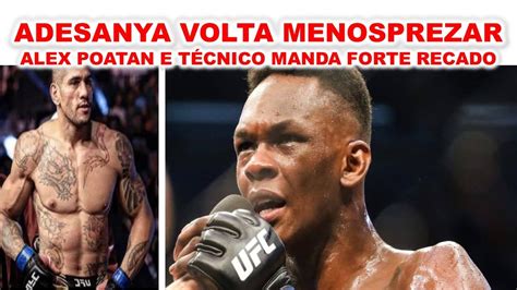 MMA Notícias Técnico de Adesanya menospreza trajetória do Poatan e