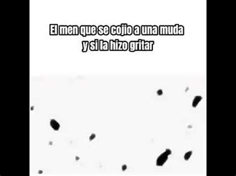 El Men Que Se Cojio Una Muda Y La Hizo Gritar YouTube