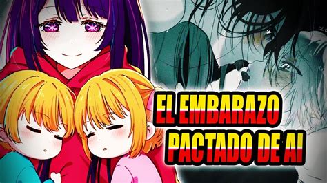 EL EMBARAZO PACTADO DE AI Y KAMIKI EL ORIGEN DEL PROBLEMA Oshi No