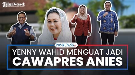 Yenny Wahid Menguat Jadi Cawapres Anies Baswedan YouTube