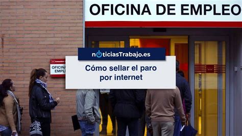 11 Como Se Sella La Tarjeta Del Paro Por Internet