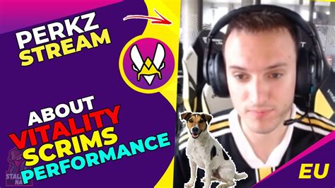 VIT Perkz About Vitality Performance In Scrims YouTube